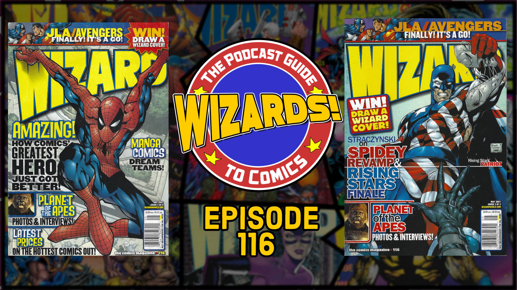 WIZARDS The Podcast Guide To Comics | Episode 116